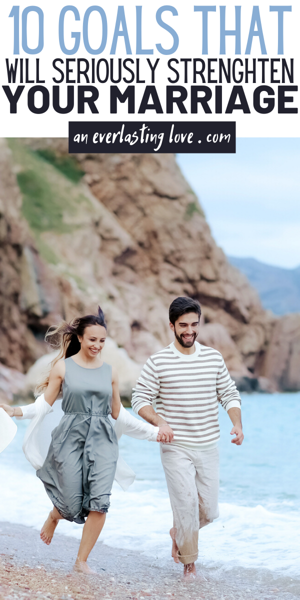 10 Marriage Goals To Set for a Stronger, Closer Relationship | An ...